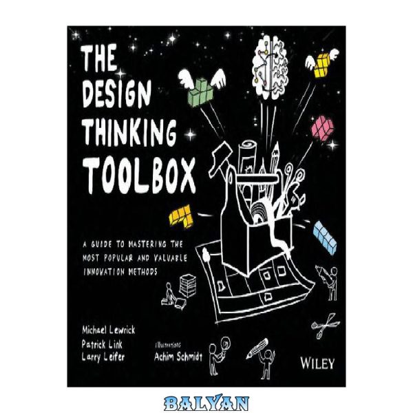 دانلود کتاب The Design Thinking Toolbox: A Guide to Mastering the Most ...