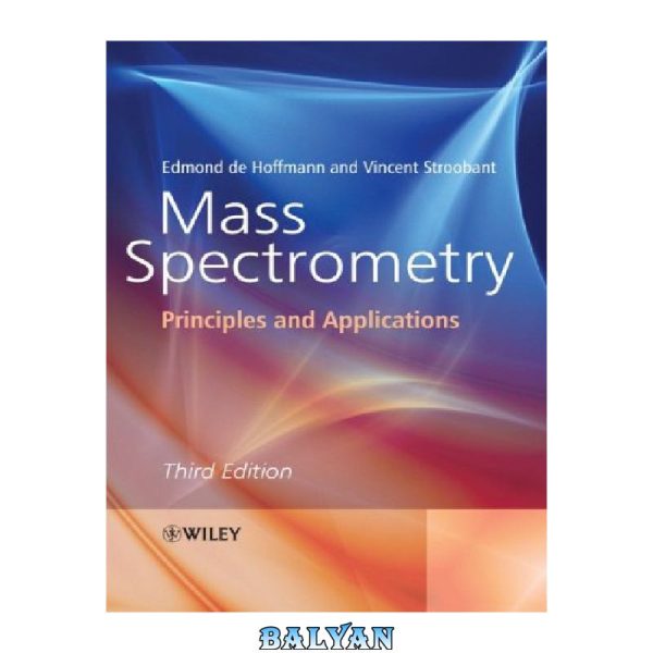 دانلود کتاب Mass Spectrometry. Principles and Applications - بلیان