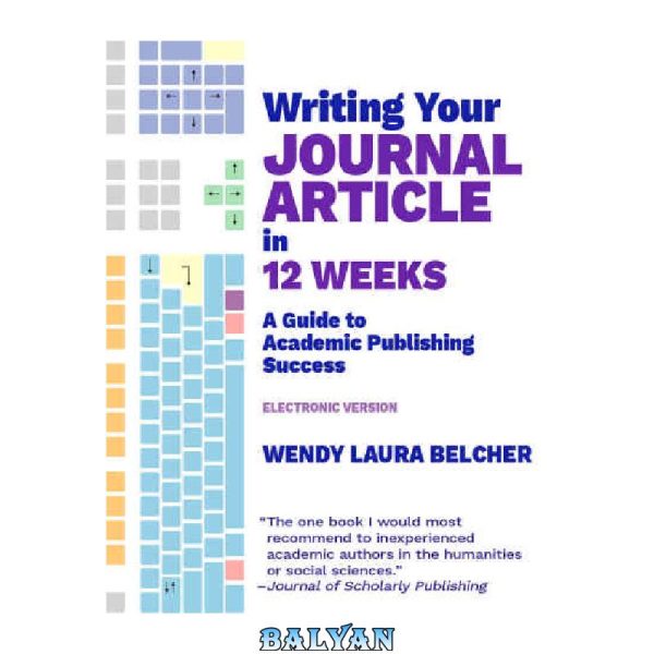دانلود کتاب Writing Your Journal Article in Twelve Weeks: A Guide to ...