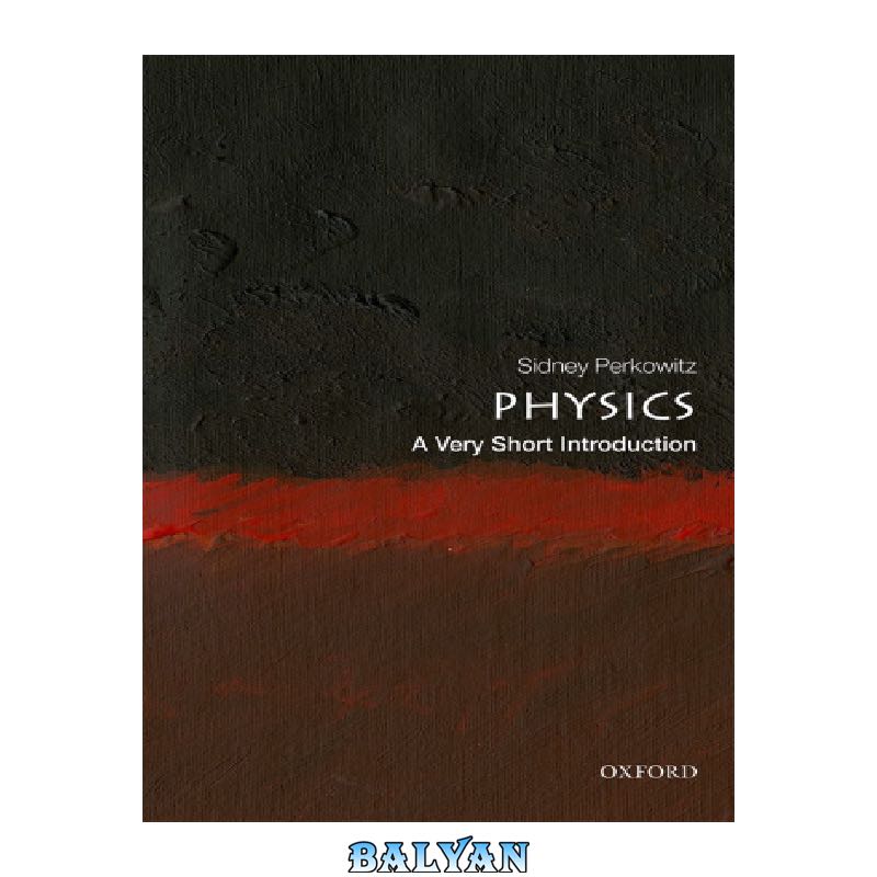 دانلود کتاب Physics: A Very Short Introduction (Very Short ...