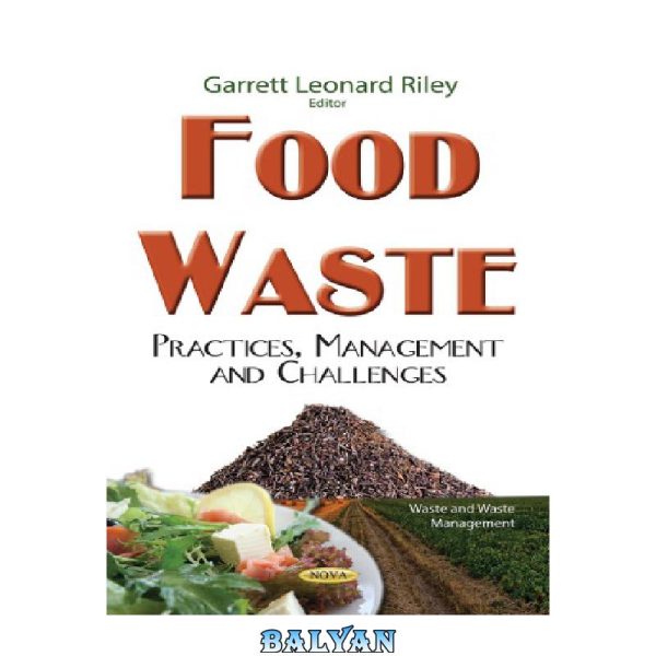 دانلود کتاب Food waste: practices, management and challenges - بلیان