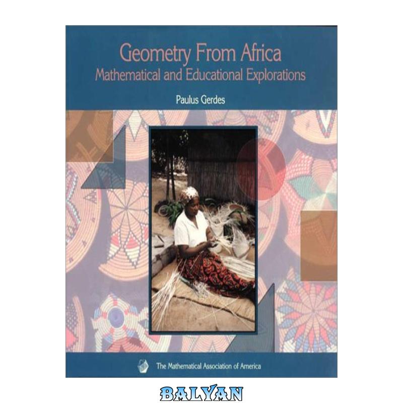 دانلود کتاب Geometry from Africa (Classroom Resource Materials) - بلیان