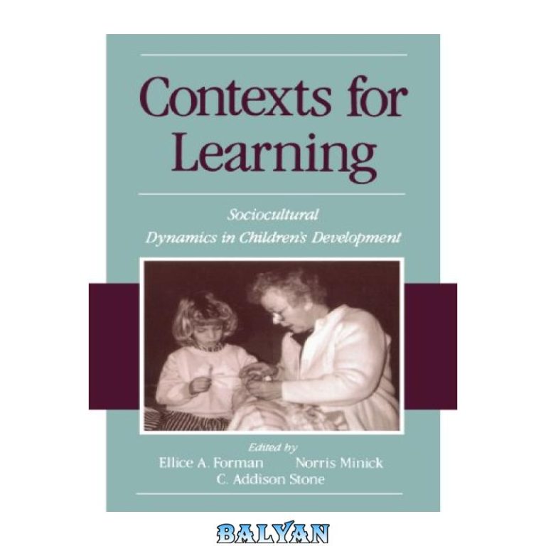 دانلود کتاب Contexts for Learning: Sociocultural Dynamics in Children's ...
