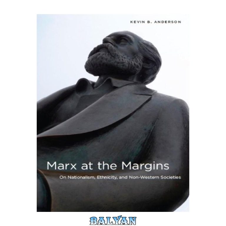 دانلود کتاب Marx at the Margins: On Nationalism, Ethnicity, and Non ...