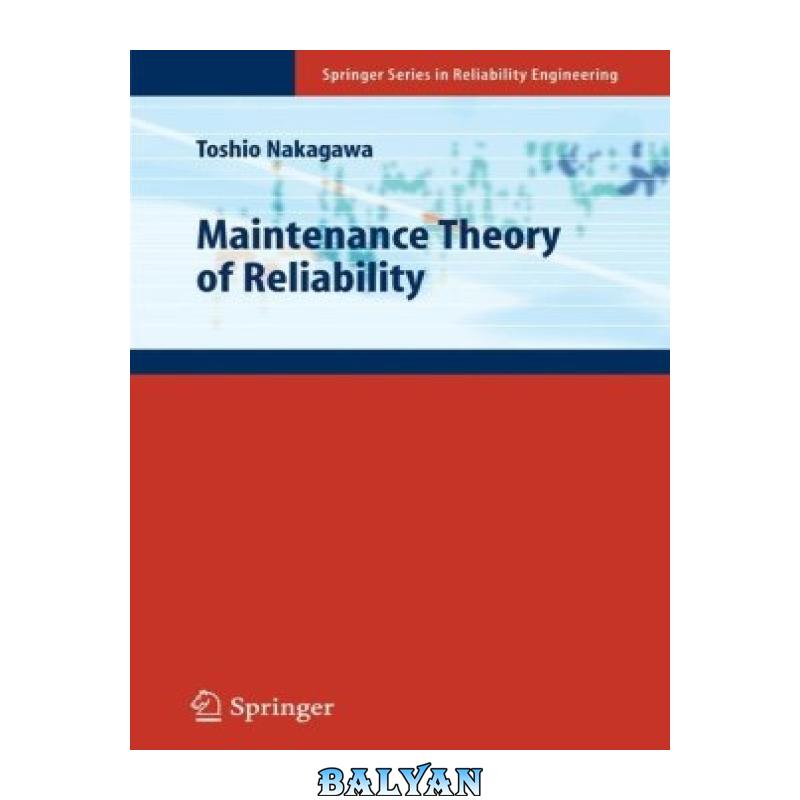 دانلود کتاب Maintenance Theory of Reliability (Springer Series in ...