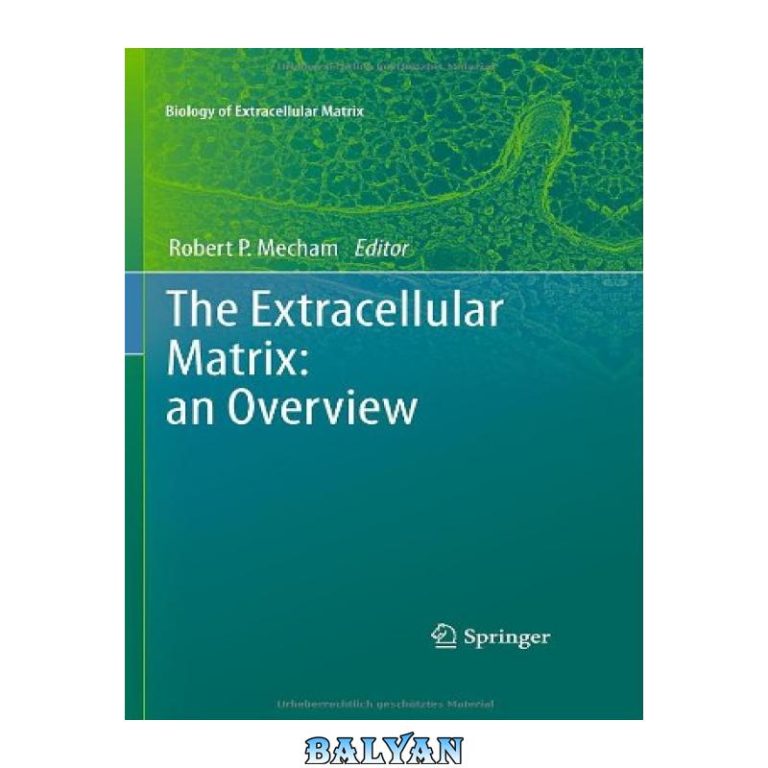 دانلود کتاب The Extracellular Matrix: an Overview - بلیان
