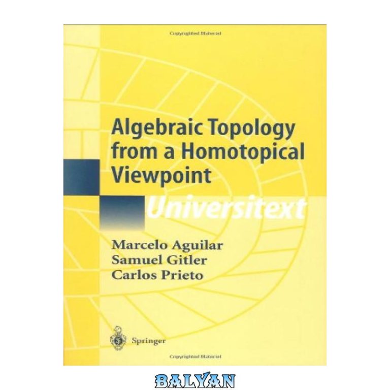 دانلود کتاب Algebraic Topology from a Homotopical Viewpoint - بلیان